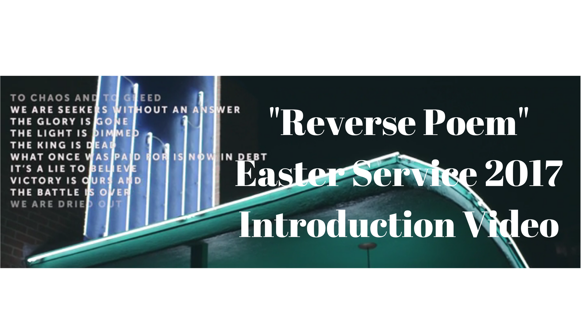 “Reverse Poem” Easter Service 2017 – Faerl Marie Torres